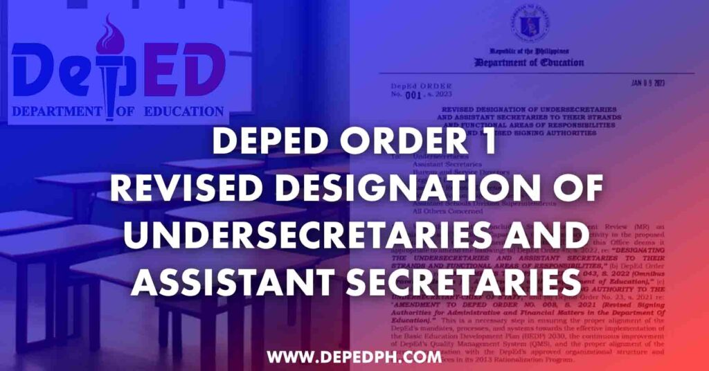 Deped Order 1: Revised Designation of Undersecretaries and Assistant ...